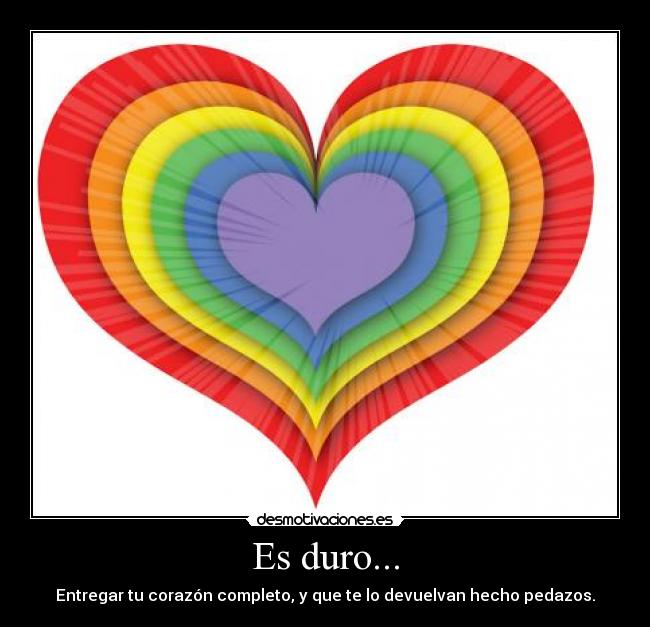 Imágenes y Carteles de DURO Pag. 162 | Desmotivaciones